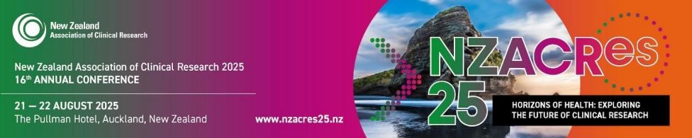 NZ Association of Clinical Research 2025 Conference | Health Research ...